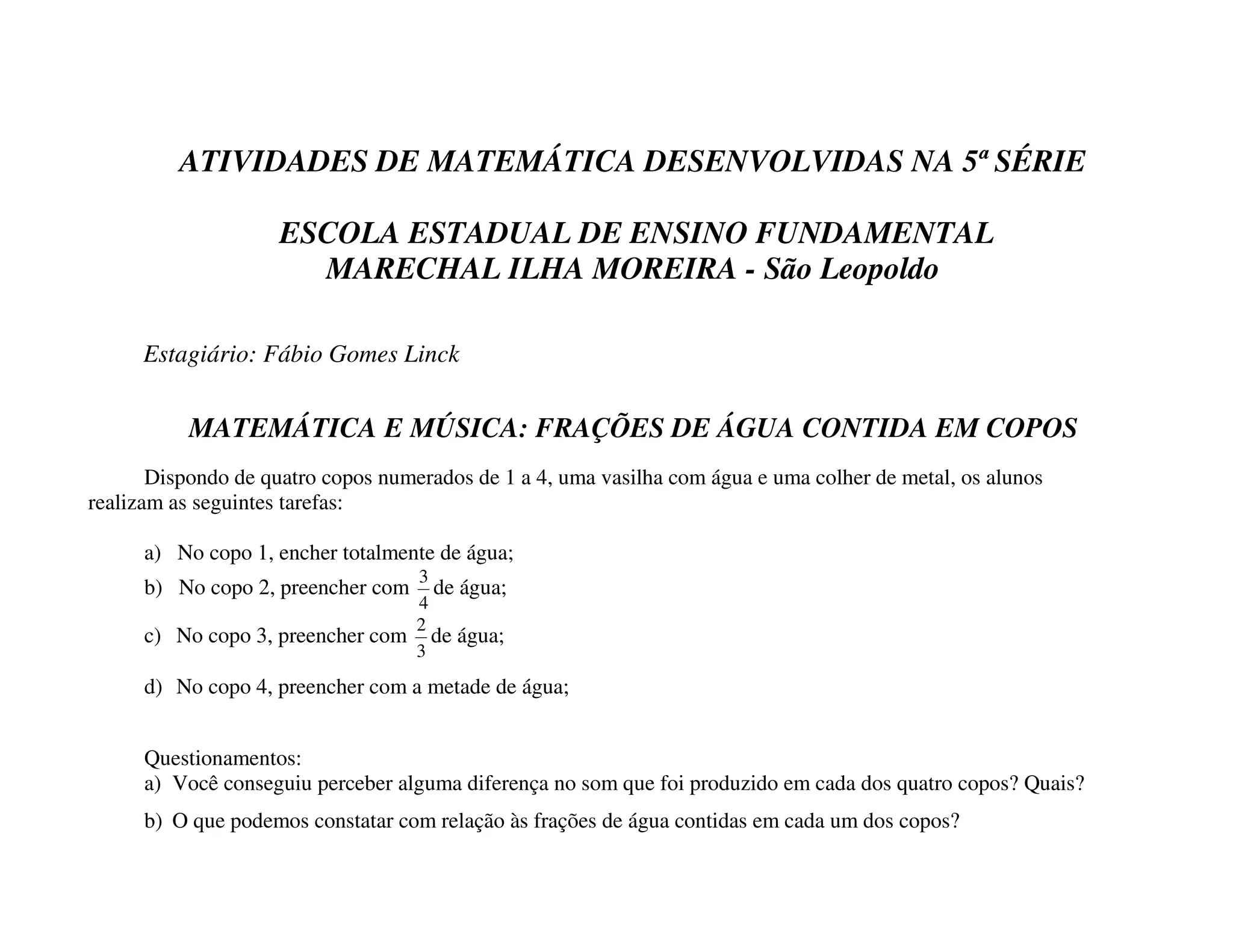 ATIVIDADES DE MATEMÁTICA DESENVOLVIDAS NA 5ª SÉRIE | PPT