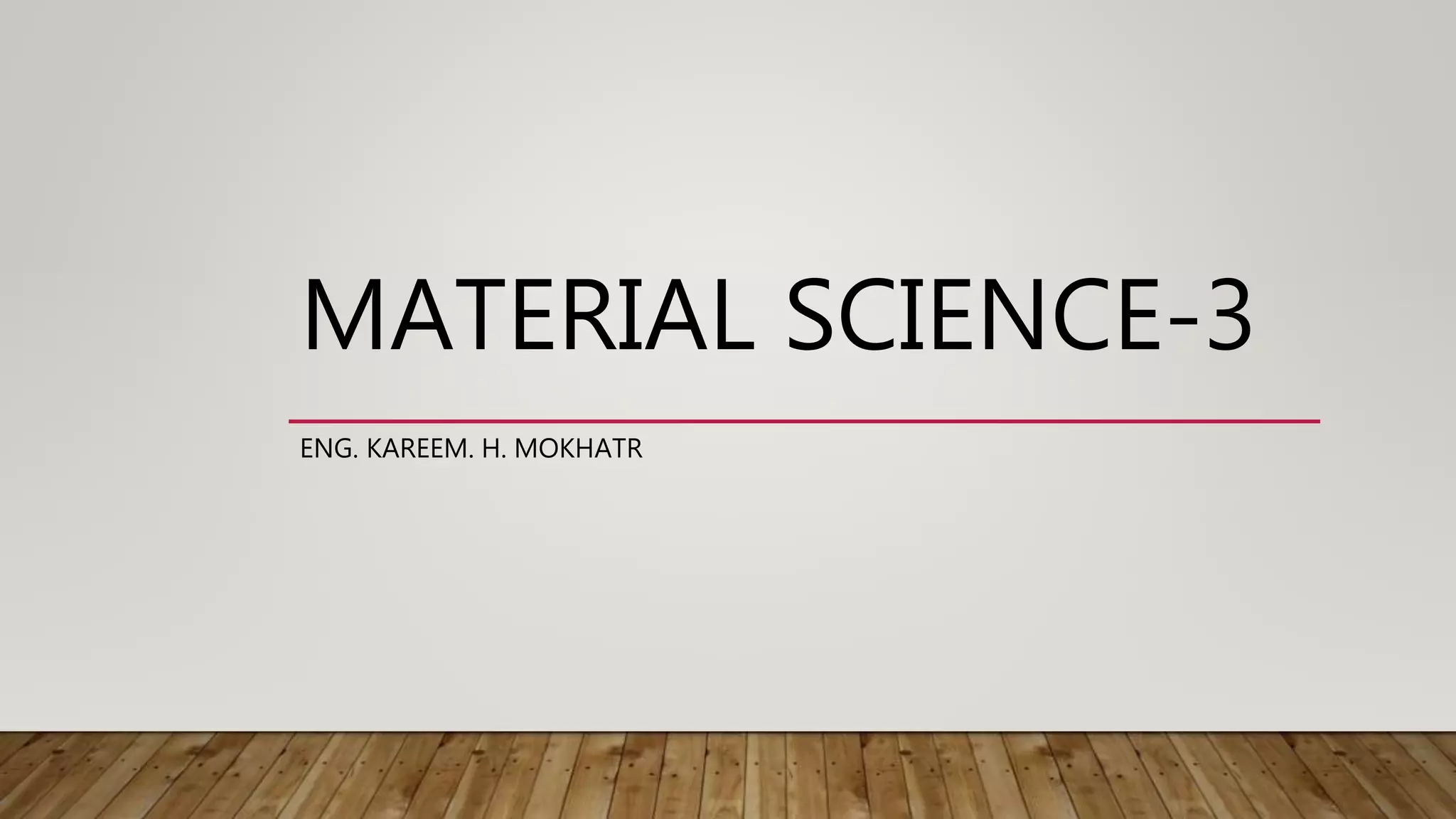 Material science 3 | PPT
