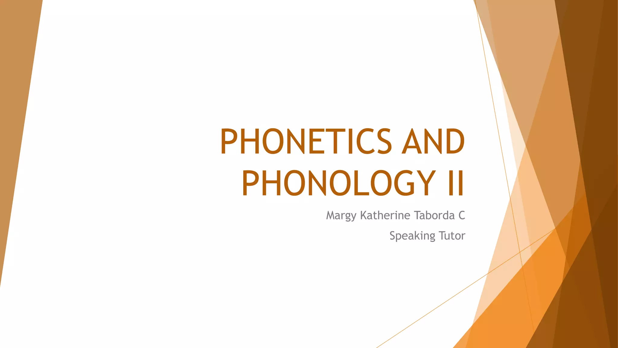 Material 10 phonetic and phonology II | PPTX