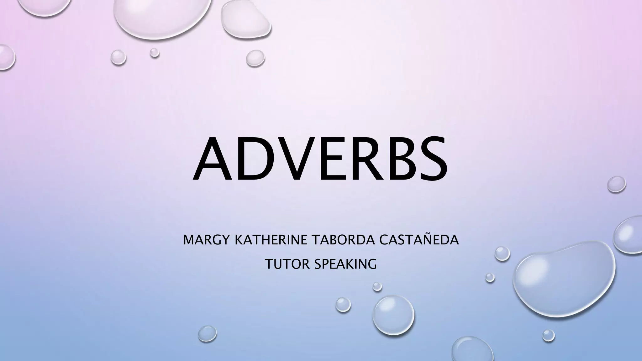 Material 8 adverbs II | PPTX