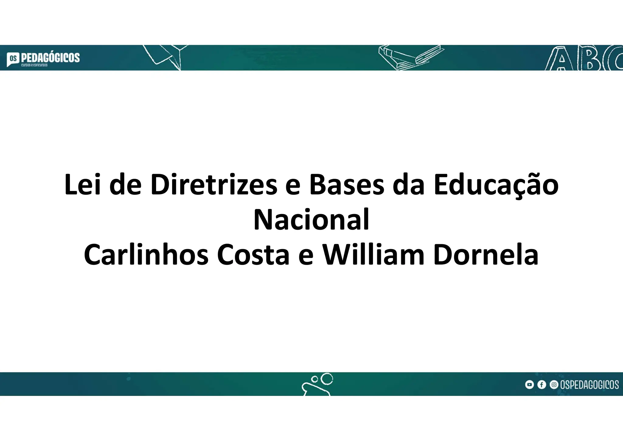 MATERIAL DE AULA LDB. EXPLICA-SE A LDB PARA CONCURSOS. | PPT