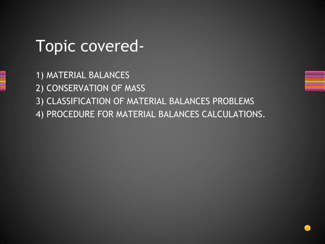 Material balances for chemical engineering | PPTX