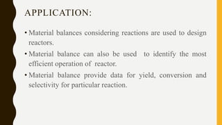 Material balance with chemical reaction | PPTX