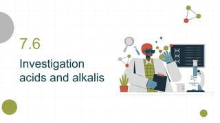 Material changes, Acids, AlKali, neutralization reaction | PPTX