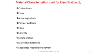 Material Characterization Testing, Unit IV; OML751 Testing of Materials ...