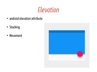 Android Material Design APIs/Tips | PPT