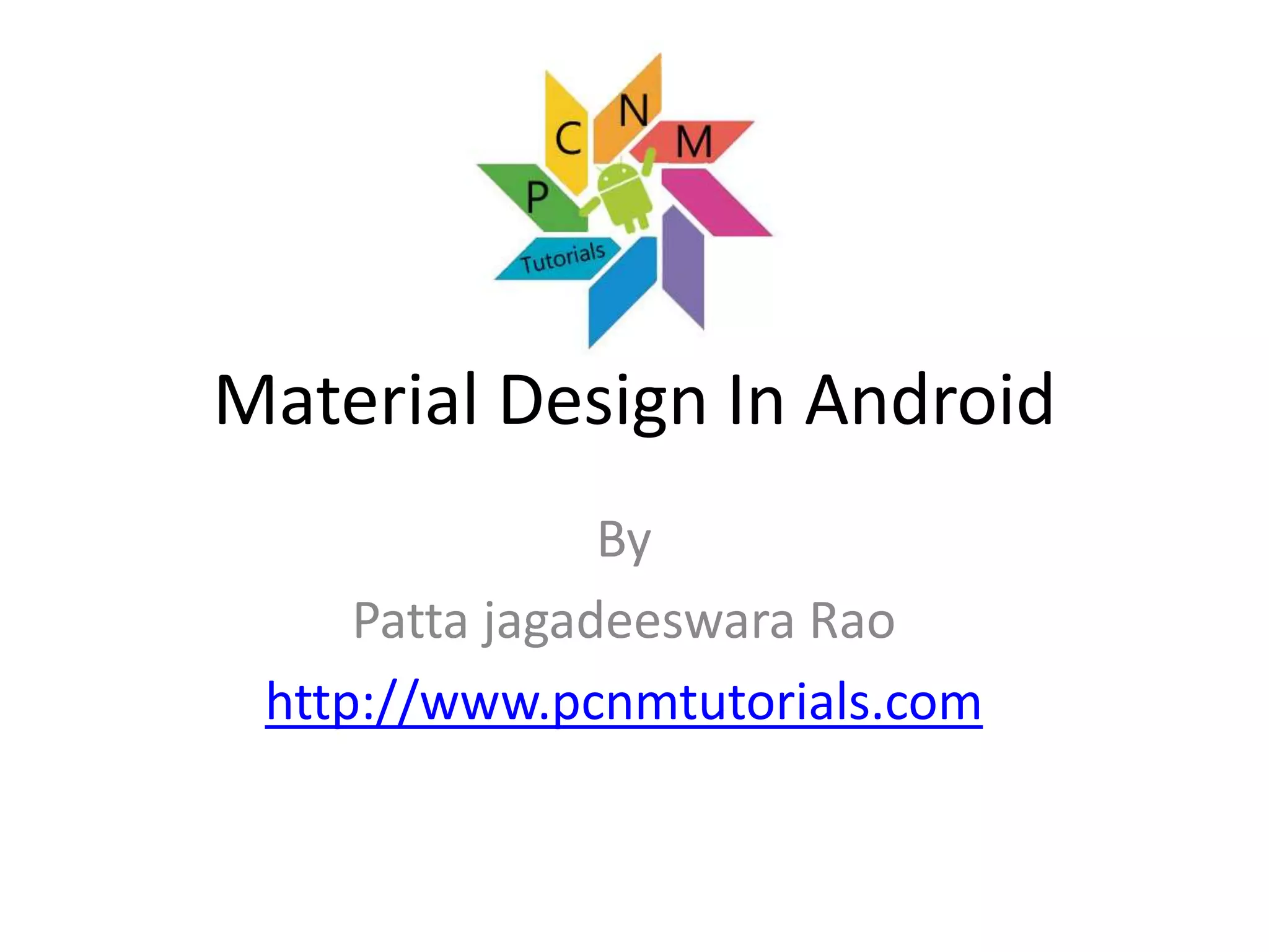 Material Design In Android L Developer Preview Ppt