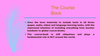 Material development in elt current issues | PPTX