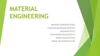 Material engineering and its applications. | PPT