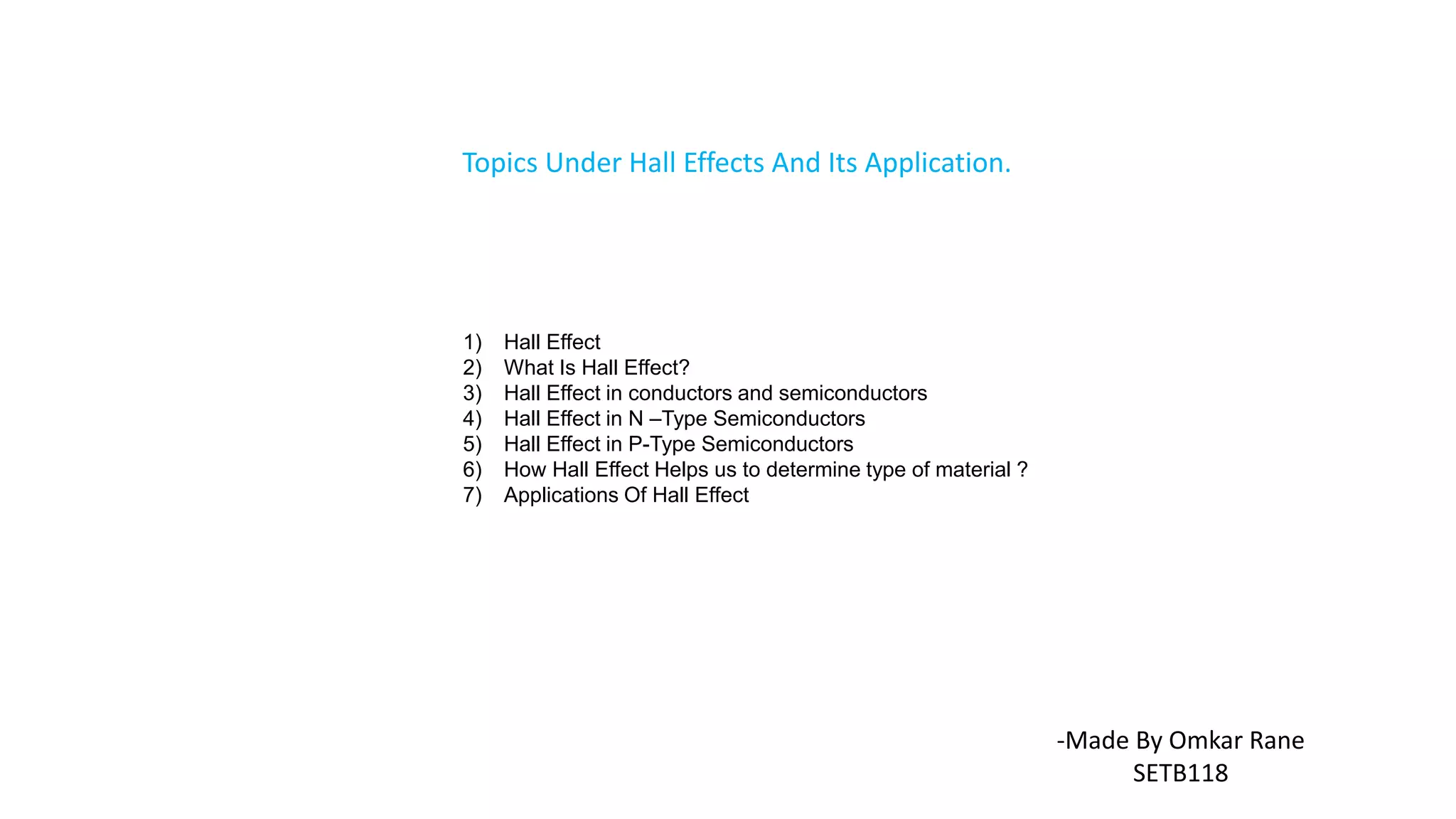 Hall Effect And Application To identification of Semi-conductors | PPTX