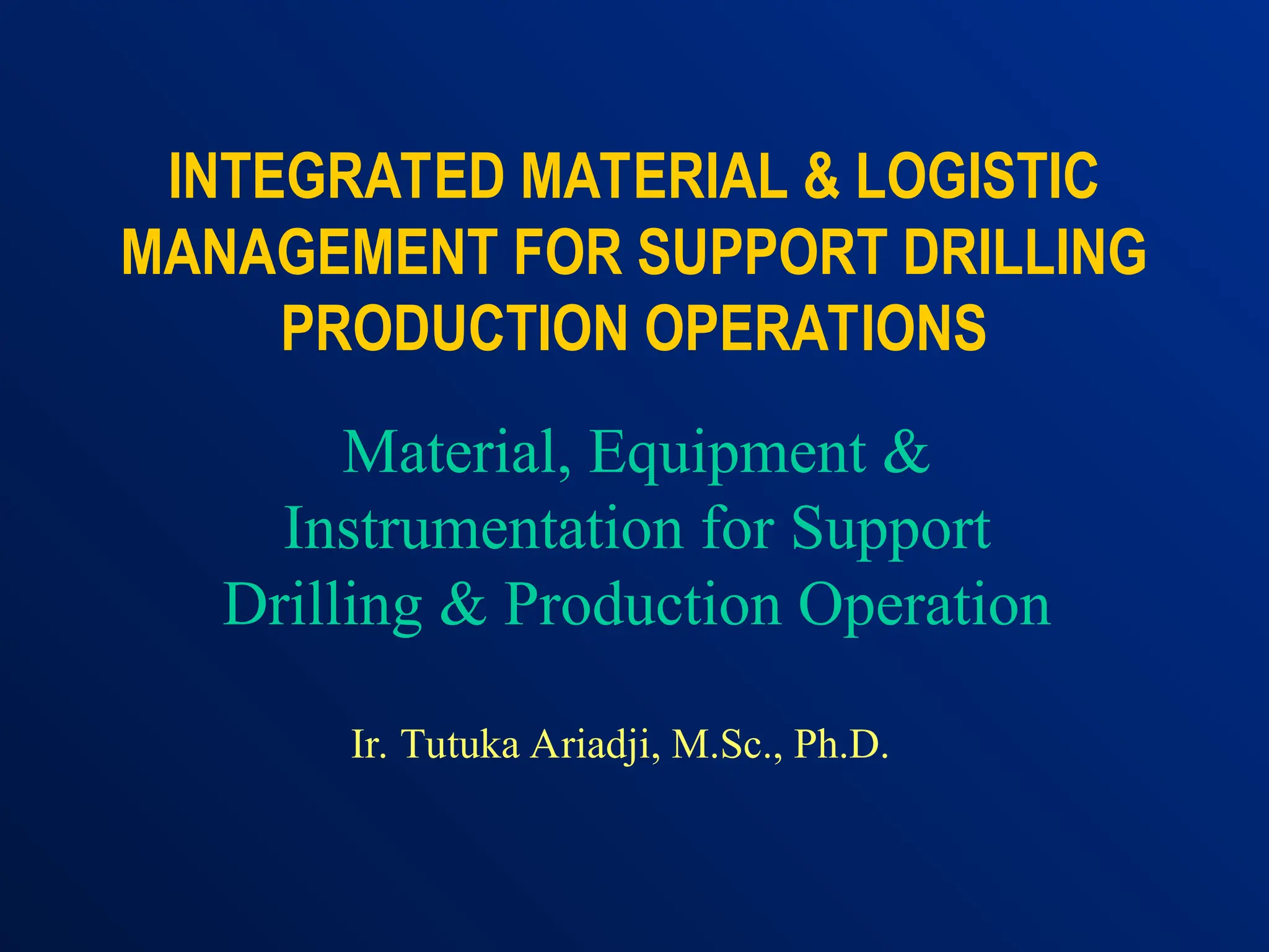 Material Equipment & Instrumentation For Support Drilling & Production ...