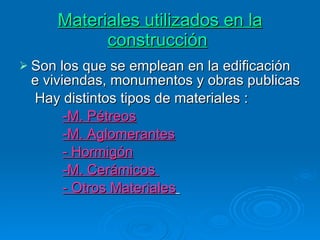Materiales Para La ConstruccióN Presentacion | PPT