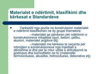 Materialet ndertimore I - Prezentim | PPT