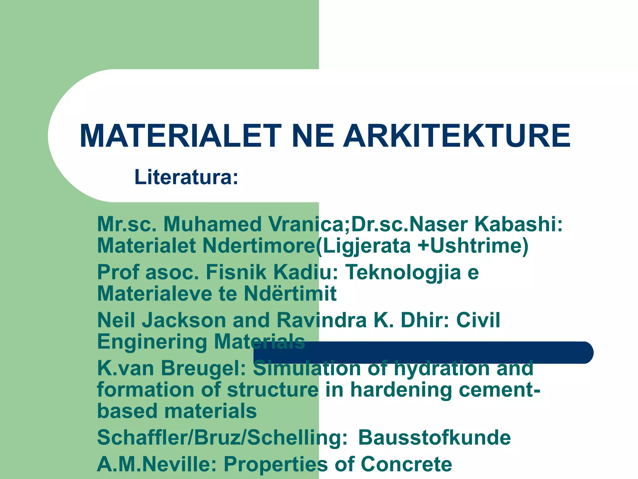 Materialet ndertimore I - prezentim 1 -vazhdim | PPT