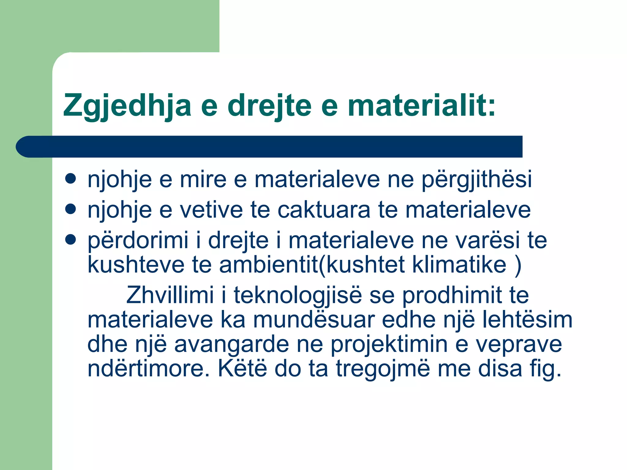 Materialet ndertimore I - prezentim 1 -vazhdim | PPT