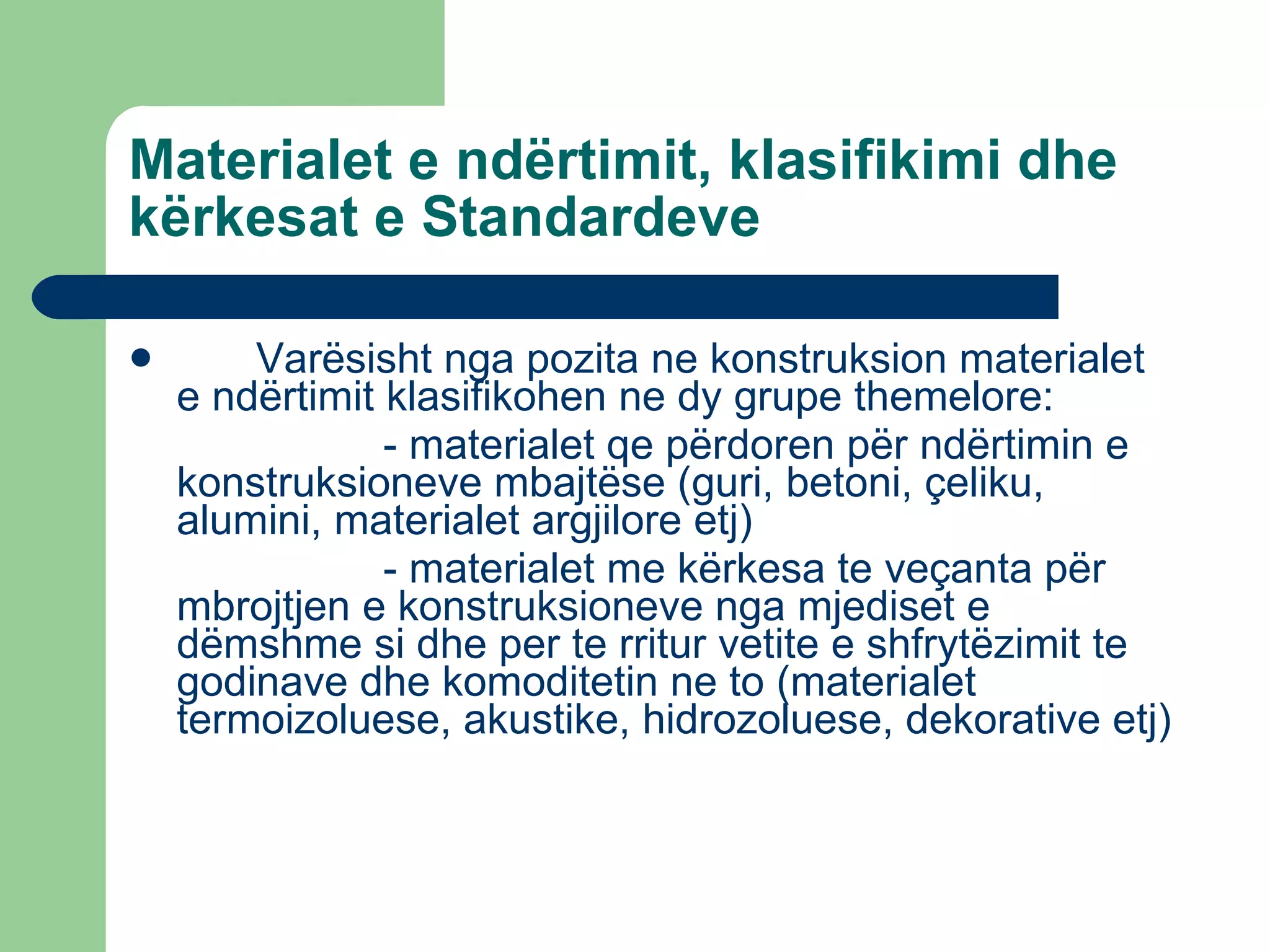 Materialet ndertimore I - prezentim 1 -vazhdim | PPT
