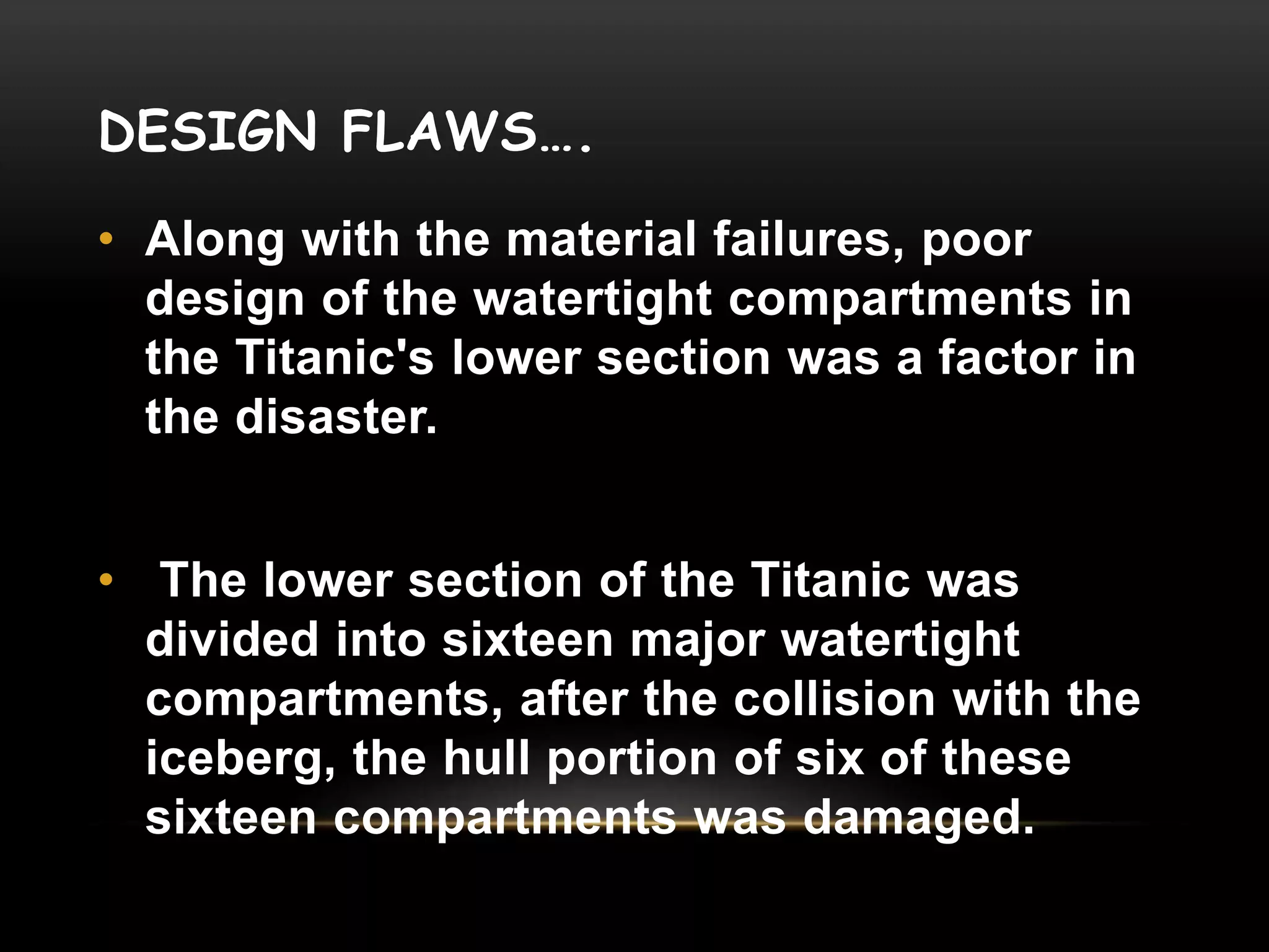 Material failure of titanic ship. | PPTX