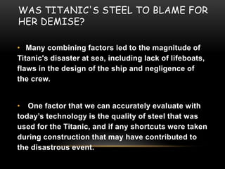 Material failure of titanic ship. | PPTX
