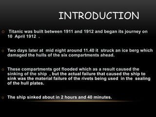 Material failure of titanic ship. | PPTX