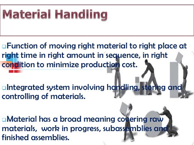 Material handling and system concepts