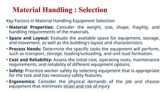 Material Handling : Scope , Importance, Objectives, Principles, Classification and Selection .pptx