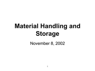Material handling and safe storage of materials.ppt