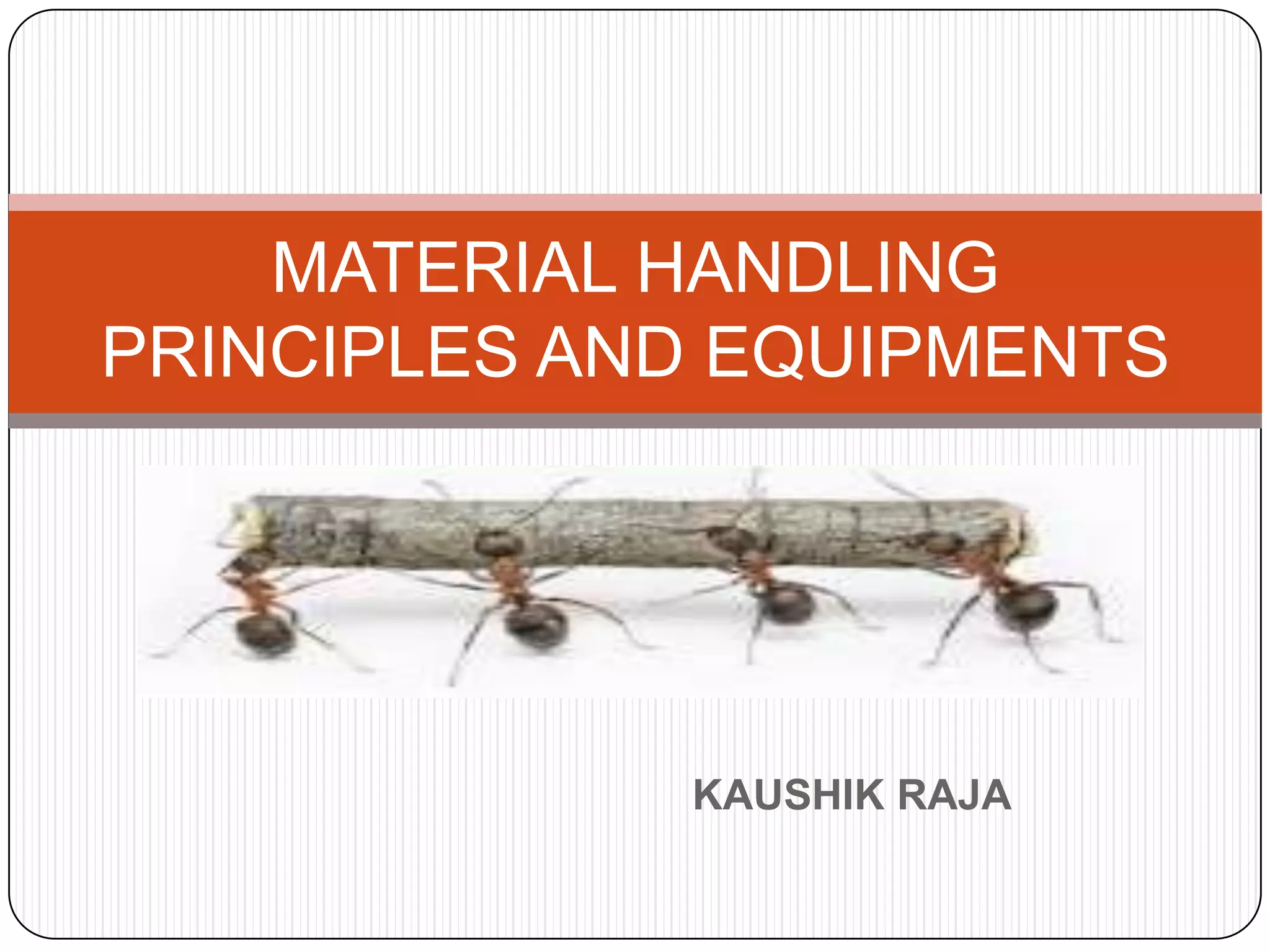 Material handling principles | PPTX