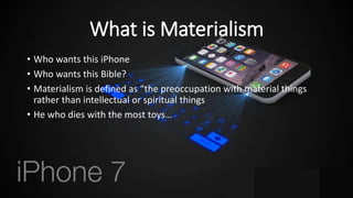 Materialism | PPTX | Christianity | Religion & Spirituality