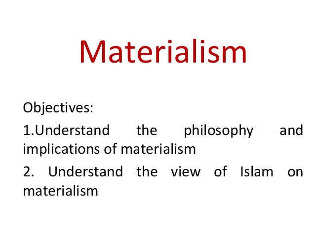 Materialism 2