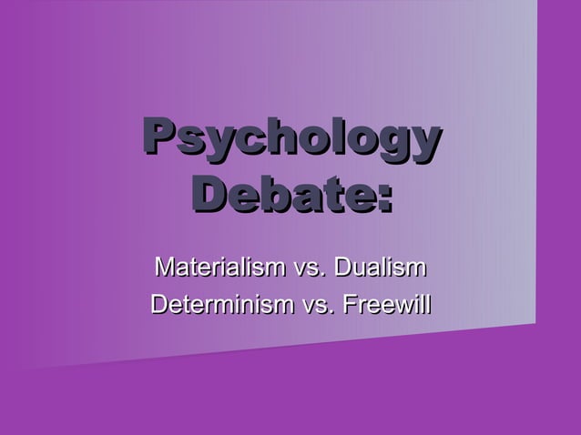 Materialism and dualism | PPT