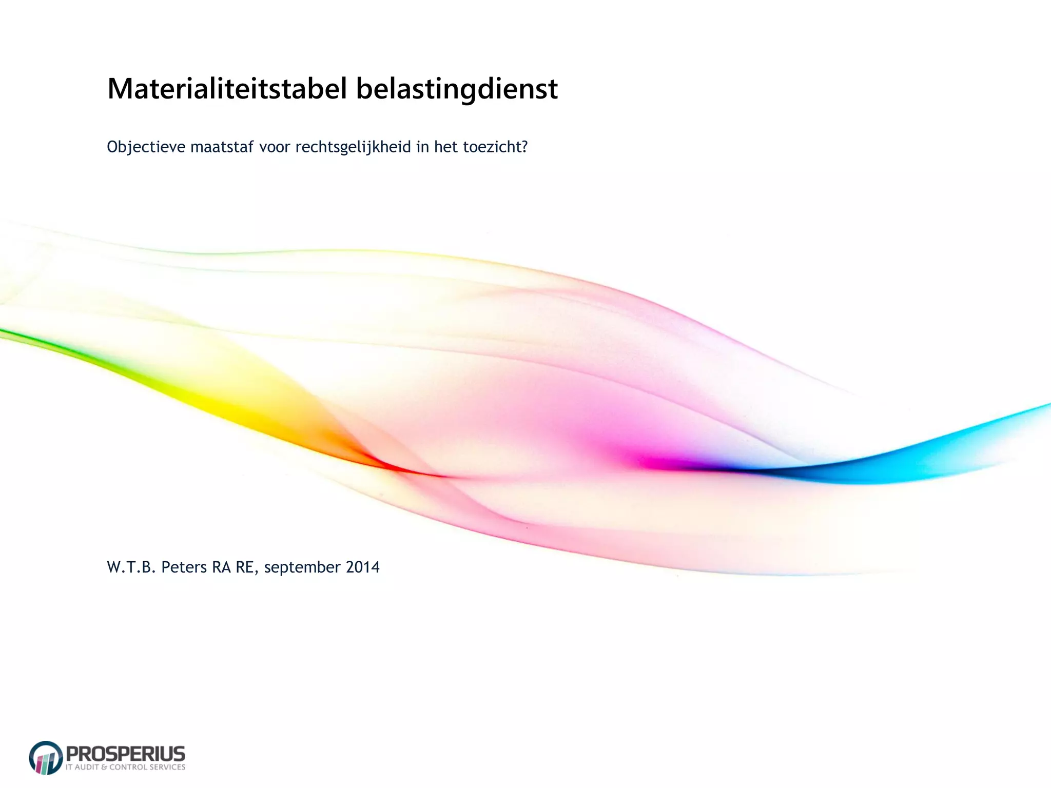 Materialiteitstabel belastingdienst: Objectieve maatstaf voor ...
