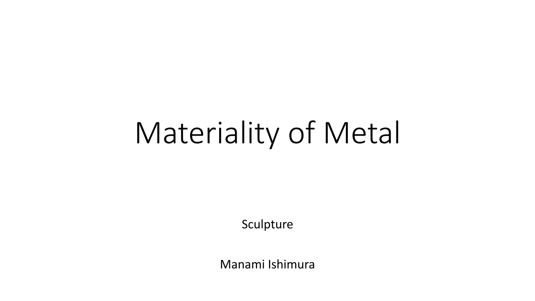 Materiality of Metal for Art | PPT