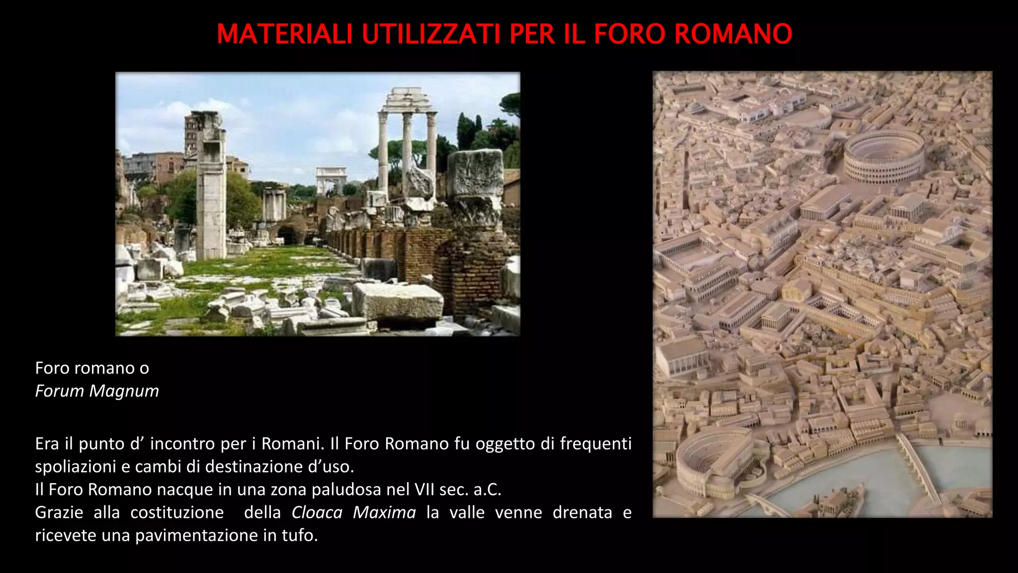 Materiali utilizzati fori colosseo corretta | PPTX
