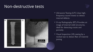 Design considerations, defects analysis and testing of joints | PPTX