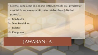 Material konduktor (asti, armadhani, fuad) | PPTX