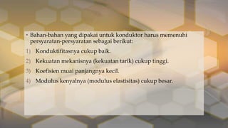 Material konduktor (asti, armadhani, fuad) | PPTX