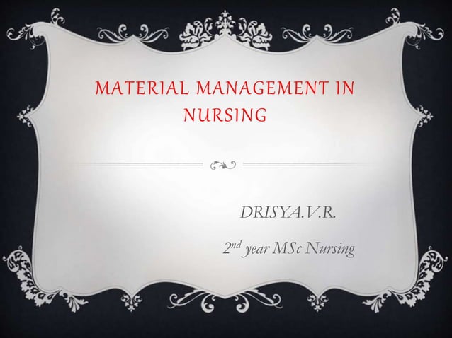 Material management in nursing | PPTX