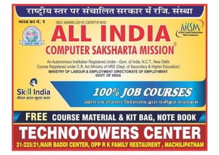 Material provided by All India Computer Saksharta Mission To Branch ...