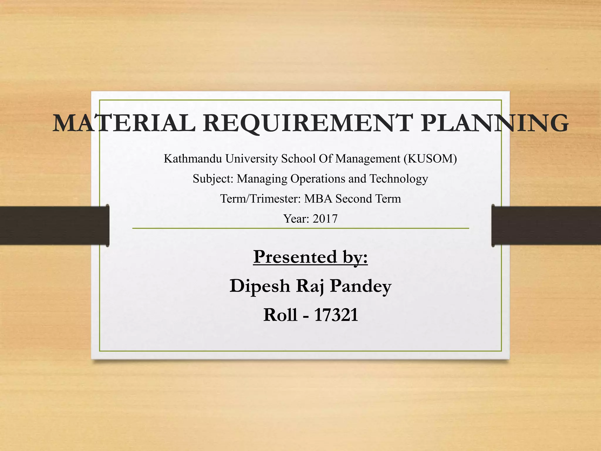 MATERIAL REQUIREMENTS PLANNING (MRP) | PPTX