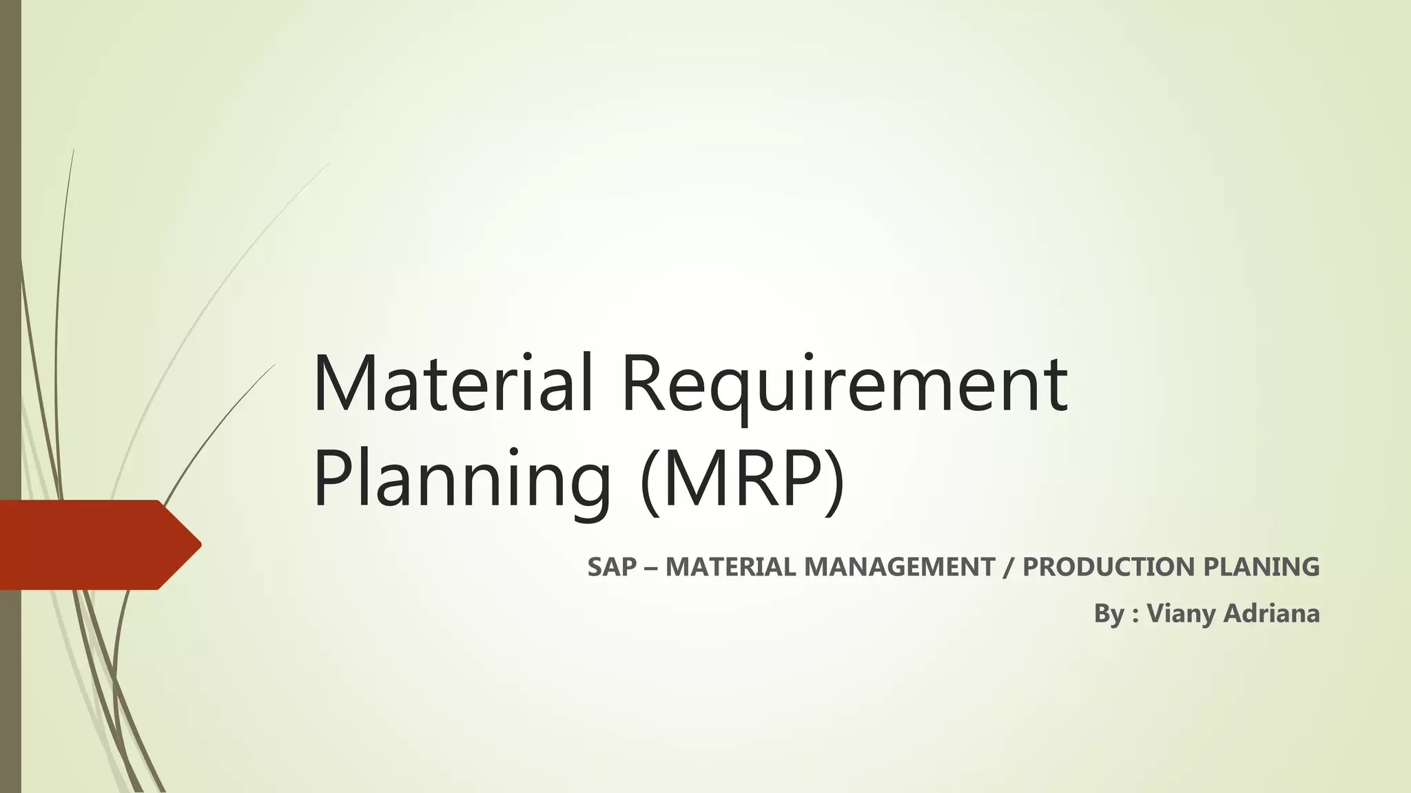 Material requirement planning (mrp) | PPTX