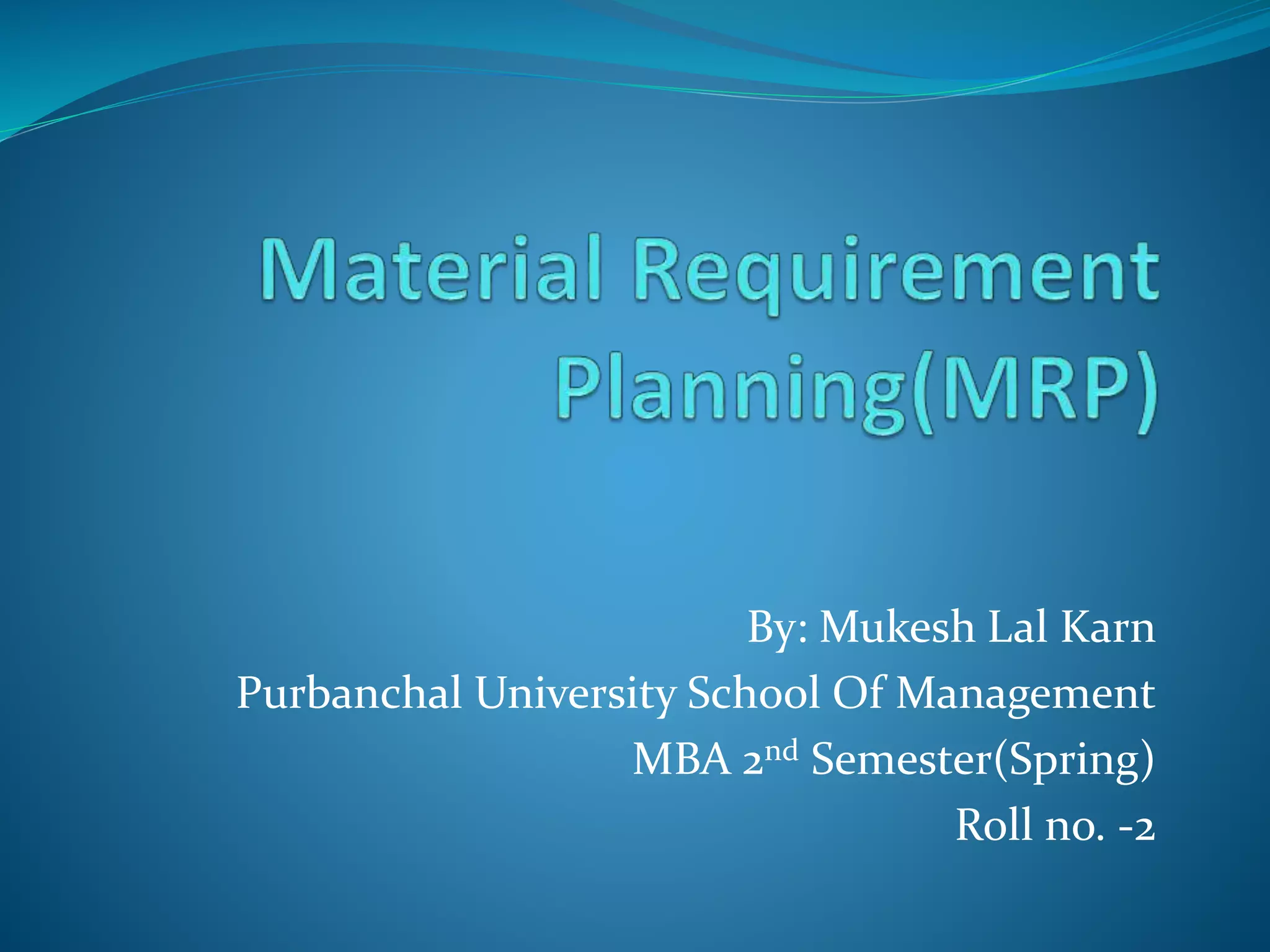Material requirement planning(mrp) | PPTX | Business Accounting ...