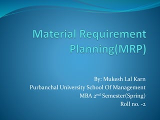 Material requirement planning(mrp) | PPTX | Business Accounting ...