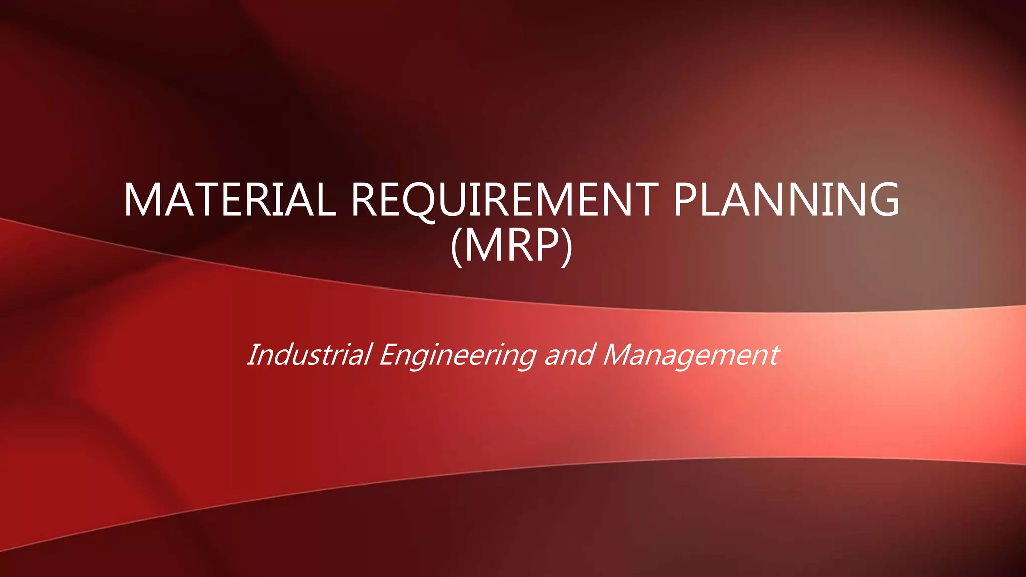 Material Requirement Planning (mrp) | PPTX
