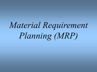 Material Requirement Planning Presentation.ppt