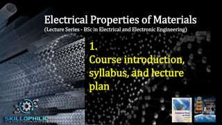 Electrical Properties of Materials - Course Contents | PPTX
