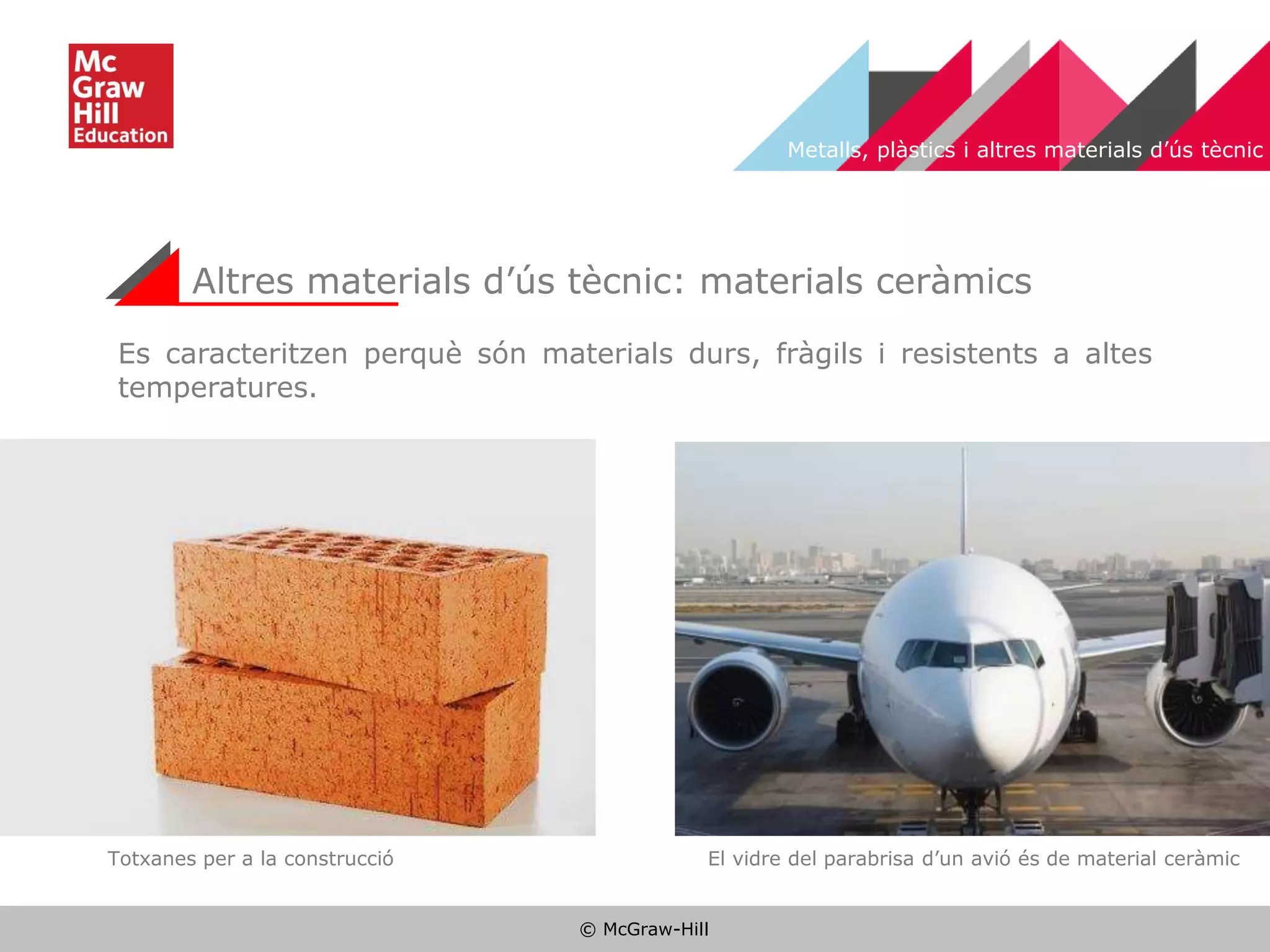 materials-dus-tecnic_-metalls-i-plc3a0stics_mcgraw.ppt