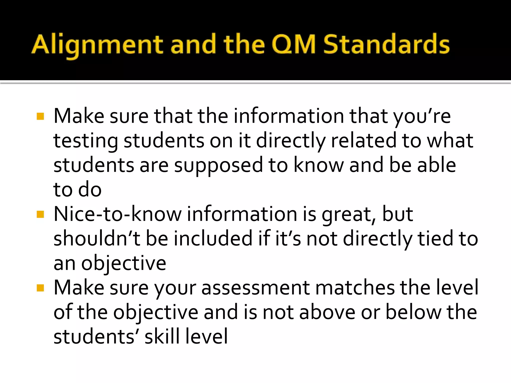 QM Standards 2, 3, & 4: Objectives and Alignment | PPTX