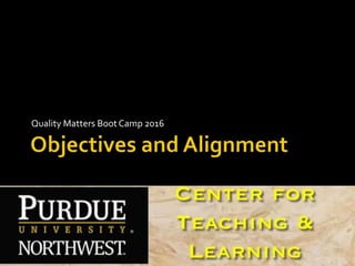 QM Standards 2, 3, & 4: Objectives and Alignment | PPTX