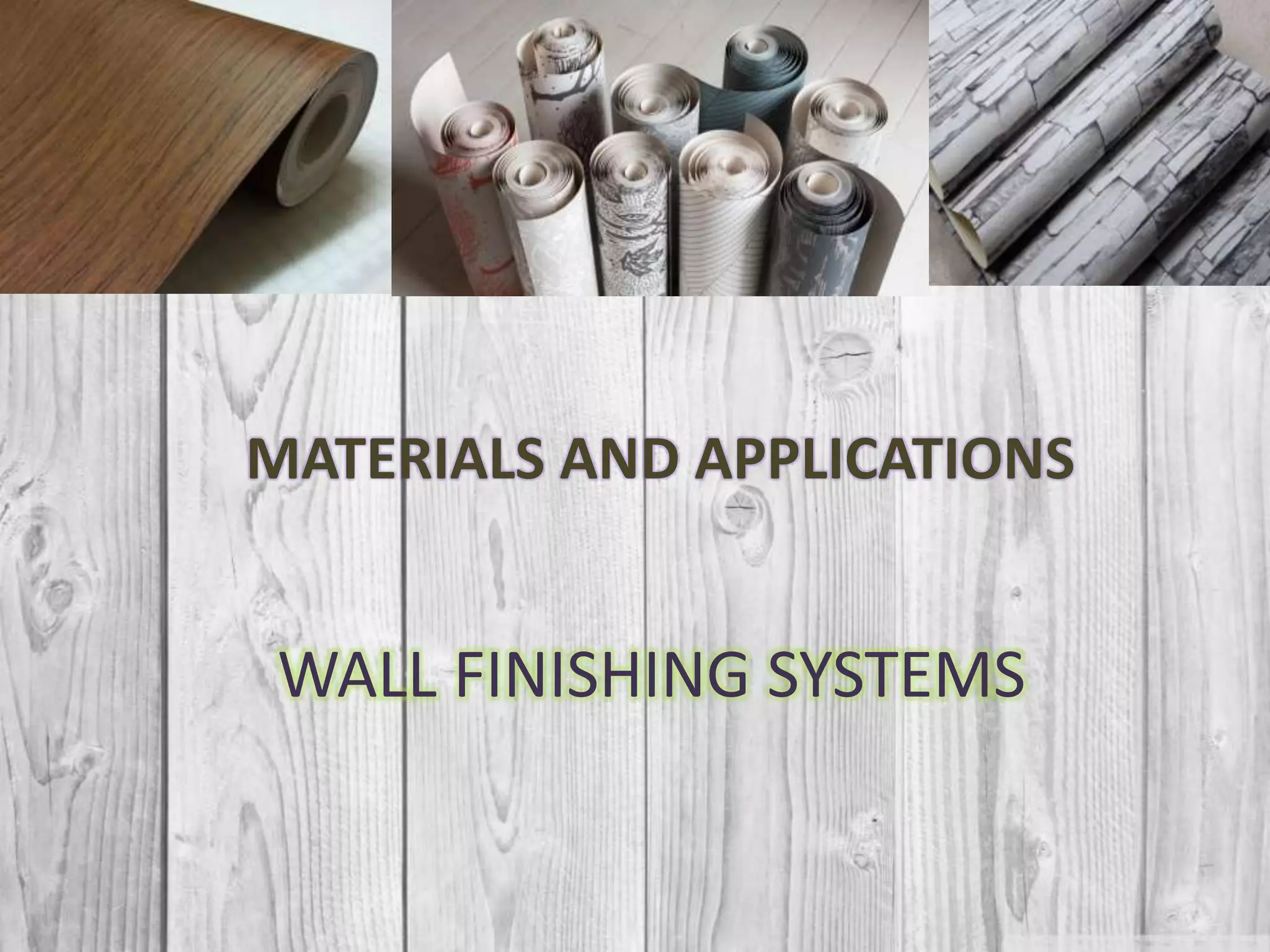 WALL FINISHES - MATERIALS AND APPLICATIONS | PPTX
