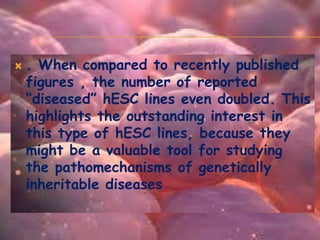 Human Embryonic Stem cell lines | PPTX